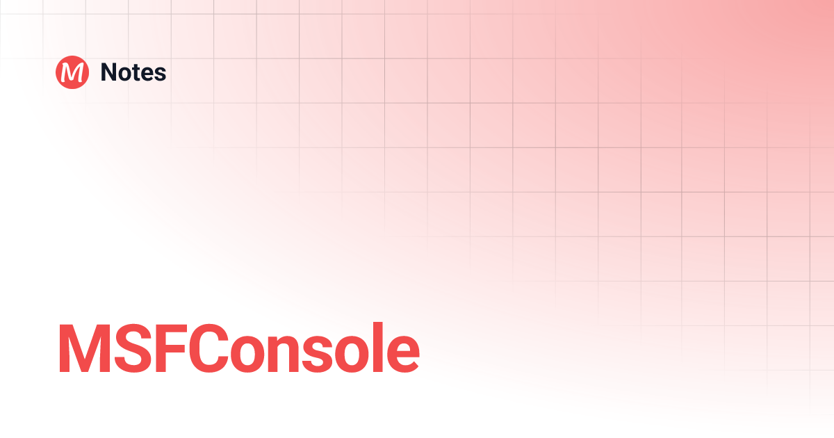MSFConsole | Notes